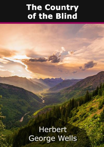 The Country of the Blind - ebook (ePub) - Herbert George Wells - Achat ...