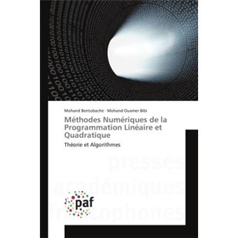 Méthodes Numériques de la Programmation Linéaire et Quadratique ...