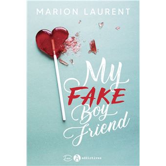 My fake Boyfriend - broché - Laurent Marion - Achat Livre | fnac