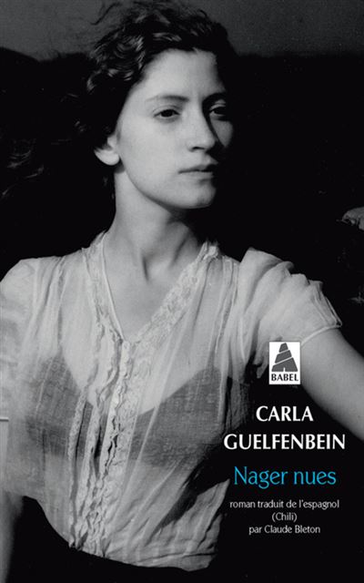 Nager nues - Poche - Carla Guelfenbein, Claude Bleton - Achat Livre | fnac
