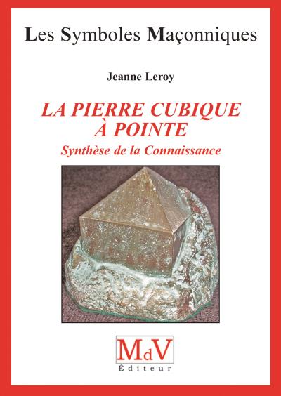 La pierre cubique à pointe Synthèse de la connaissance Tome 34 - broché ...