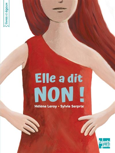 Elle a dit non ! Nouvelle édition - broché - Hélène Leroy, Sylvie ...