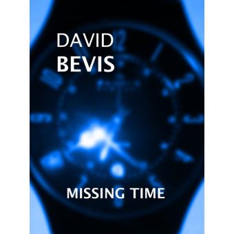 Missing Time - ebook (ePub) - David Bevis - Achat ebook | fnac