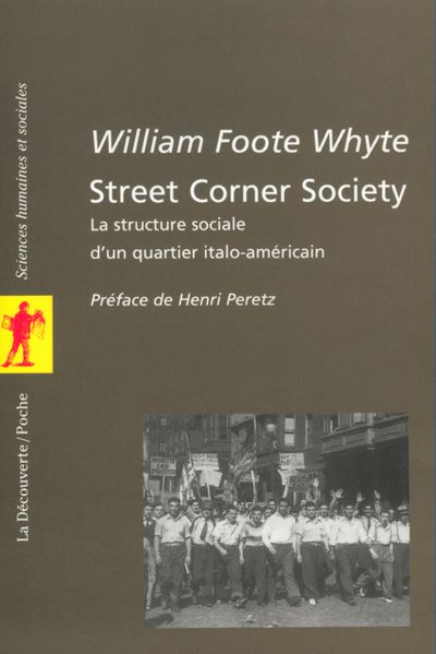 Street corner society - Poche - William Foote Whyte - Achat Livre | fnac