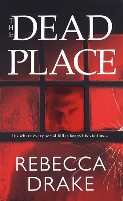 Dead place - Poche - Rebecca Drake - Achat Livre ou ebook | fnac