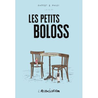 Les Petits Boloss - broché - Jérôme Mulot, Florent Ruppert - Achat ...