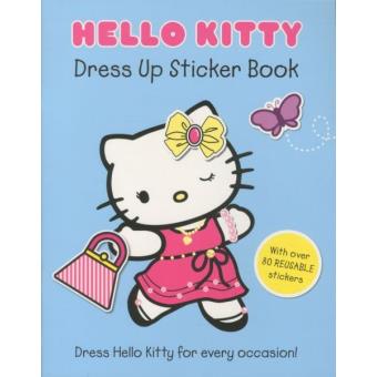 HELLO KITTY DRESS UP STICKER BOOK - broché - Inconnus - Achat Livre | fnac
