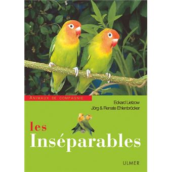Les Inséparables - relié - Jorg Ehlenbrocker, Eckhard Lietzow, Renate ...