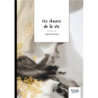 Les choses de la Vie - broché - Virginie Dubreuil - Achat Livre ou ebook | fnac
