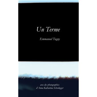 Un Terme - broché - Emmanuel Tugny - Achat Livre ou ebook | fnac