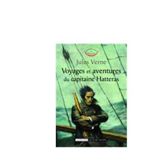 Voyages et aventures du capitaine Hatteras - broché - Jules Verne ...