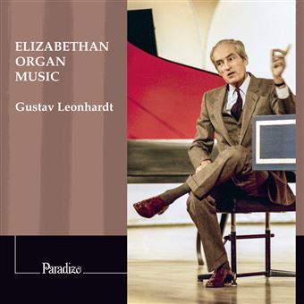 Elizabethan Organ Music - Gustav Leonhardt - Giles Farnaby - CD album ...