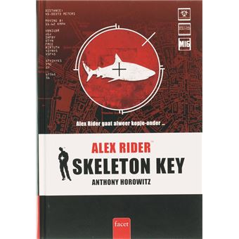 Alex Rider - Tome 3 - Alex Rider3: Skeleton key - Anthony Horowitz ...