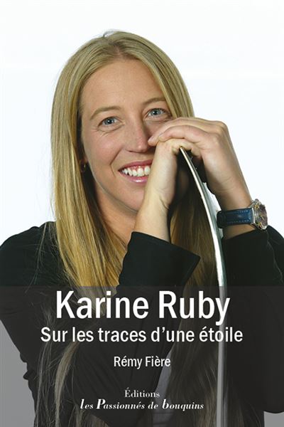 Karine Ruby Sur les traces d'une étoile - broché - Rémy Fière - Achat Livre | fnac