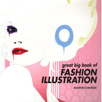 Le grand livre de la mode illustrée Great big book of fashion ...