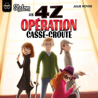 4Z - OPERATION CASSE CROUTE - broché - Inconnus - Achat Livre ou ebook ...
