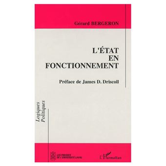 L'état en fonctionnement - Gérard Bergeron - Achat Livre | fnac