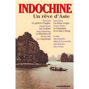 Indochine Un rêve d'Asie - broché - Collectif - Achat Livre | fnac