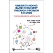 Understanding Basic Chemistry Through Problem Solving: The Learner's Approach - ebook (ePub ...