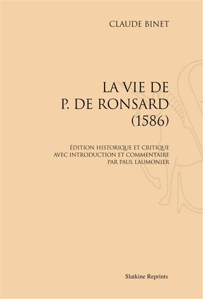 La vie de Pierre Ronsard, 1586 - broché - Claude Binet - Achat Livre | fnac