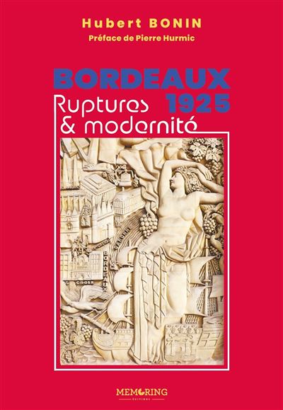 Bordeaux au temps des annees folles - broché - Hubert Bonin, Livre tous ...