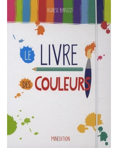 Livre des couleurs (le) Tome 2 - relié - Agnèse Baruzzi - Achat Livre ...