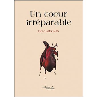 Un coeur irréparable - broché - Elen Sargsyan - Achat Livre | fnac