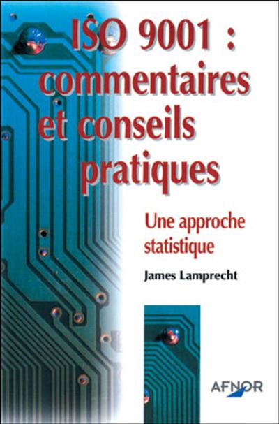Iso 9001 commentaires et conseils pratiques - broché - Sophie Millot ...