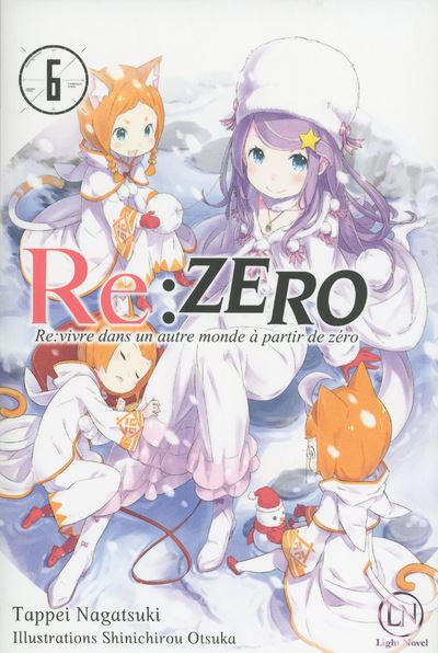 Re : Zéro - Tome 6 - Re:zero 'Re:vivre dans un autre monde à partir de ...
