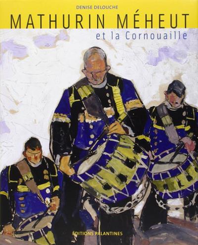 Mathurin Méheut et la cornouaille - relié - Denise Delouche - Achat ...