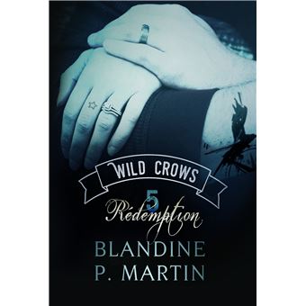 Wild Crows - Grand format - Wild Crows - 5. rédemption - Blandine P ...
