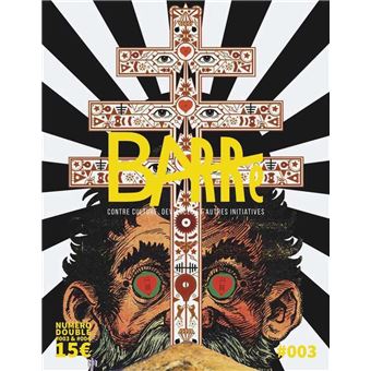 Barré magazine n°3+4 Contre-culture, déviances et autres initiatives ...