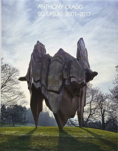 CRAGG ANTHONY, VOL IV SCULPTURE 2001-2017 - cartonné - The Cragg ...