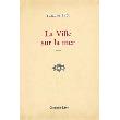La Ville sur la mer - Suzanne Prou - Achat Livre | fnac