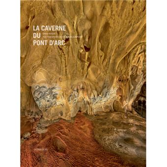 La Caverne du Pont d'Arc - broché - Jean Clottes, David Huguet ...
