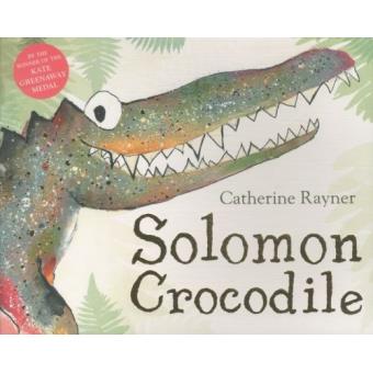 Solomon crocodile - Poche - Catherine Rayner - Achat Livre | fnac