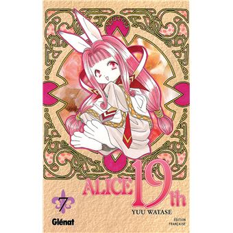 Alice 19th - Tome 7 Tome 07 - Alice 19th - Yuu Watase - broché - Achat ...