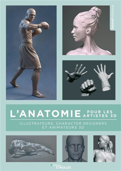 L'anatomie pour les artistes 3D Illustrateurs, character designers et ...