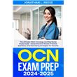OCN Exam Prep 2024-2025 The Ultimate ONCC Oncology Certified Nurse ...