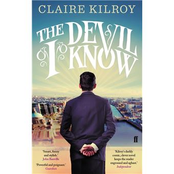 The Devil I Know - Poche - Claire Kilroy - Achat Livre ou ebook | fnac