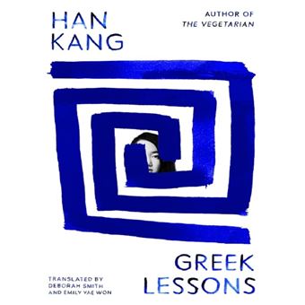 Greek Lessons - Han Kang -5% en libros | Fnac