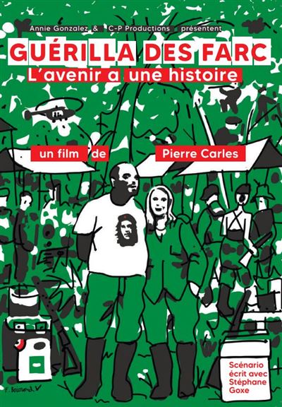 Guérilla des FARC DVD - Pierre Carles, Stéphane Goxe - DVD Zone 2 ...