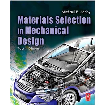 Materials selection in mechanical design - Poche - Michael F. Ashby - Achat Livre ou ebook | fnac