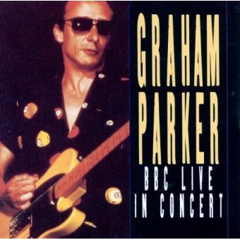 Bbc live in concert 1977 1991 - Graham Parker - CD album - Achat & prix ...