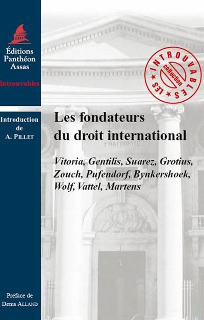 Les fondateurs du droit international Vitoria, gentilis, suarez ...