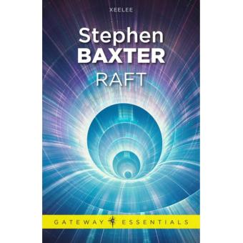 Xeelee - Tome 1 - Raft - Stephen Baxter - ebook (ePub) - Achat ebook | fnac
