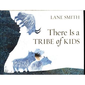 There is a tribe of kids - relié - Lane Smith - Achat Livre | fnac
