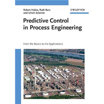 Predictive control in process engineering - relié - Robert Haber - Achat Livre ou ebook | fnac