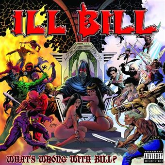 What’s Wrong With Bill? - Ill Bill - CD album - Achat & prix | fnac