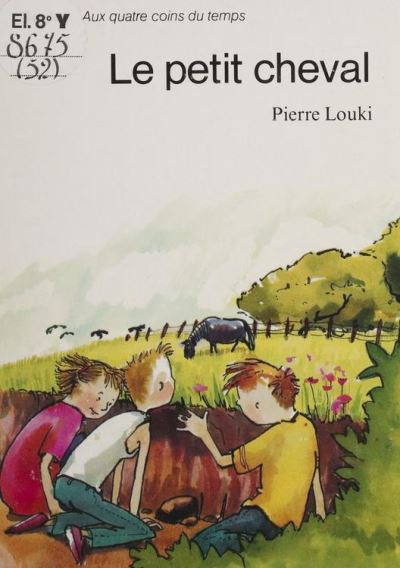 Le Petit Cheval - Pierre Louki - Achat Livre ou ebook | fnac